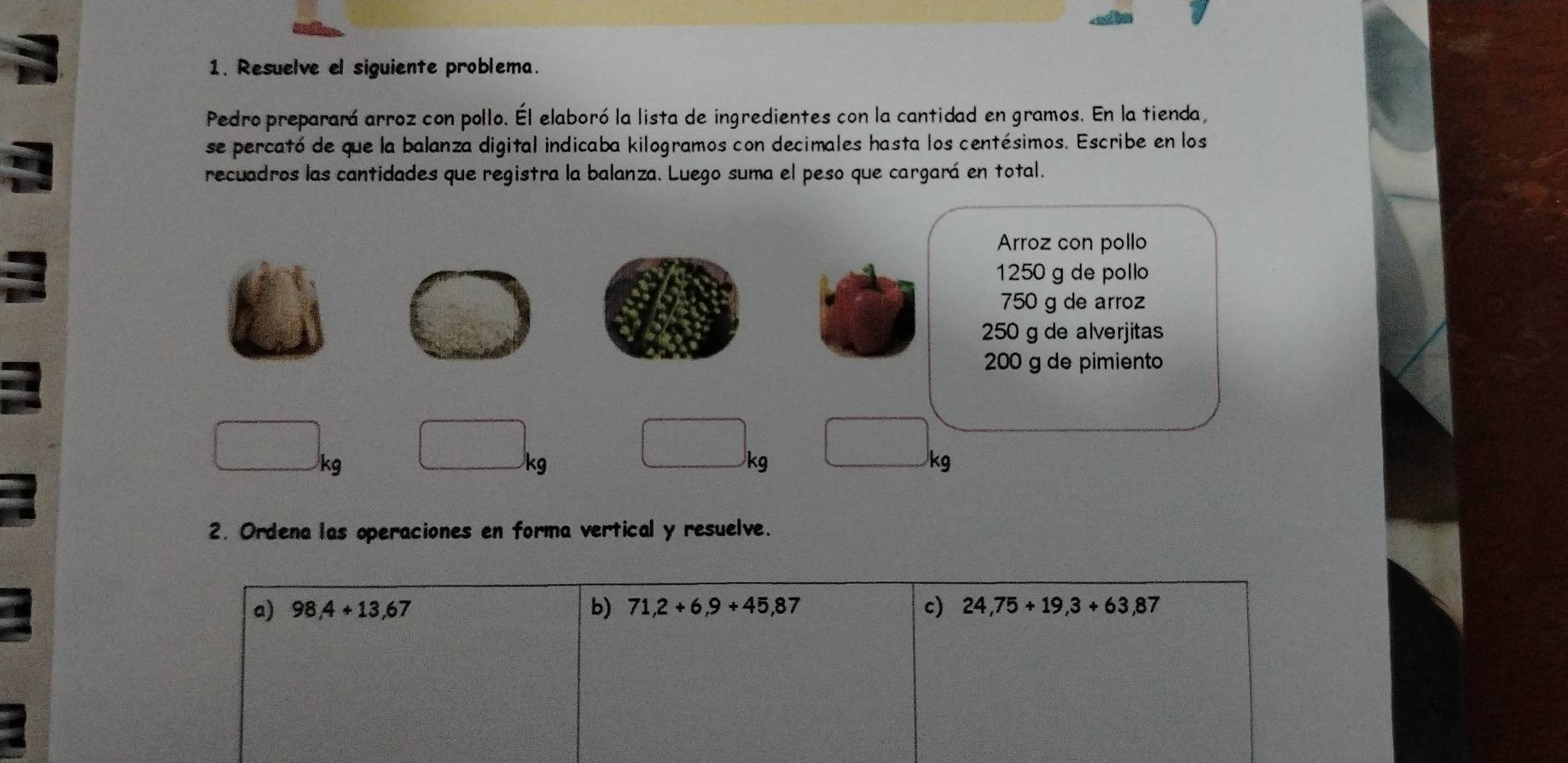 Resuelto:Resuelve el siguiente problema. Pedro preparará arroz con ...