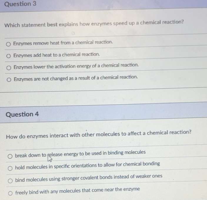 Solved: Which statement best explains how enzymes speed up a chemical ...