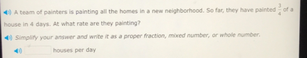 Solved: ) A team of painters is painting all the homes in a new ...