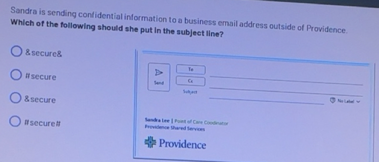 Solved: Sandra is sending confidential information to a business email ...
