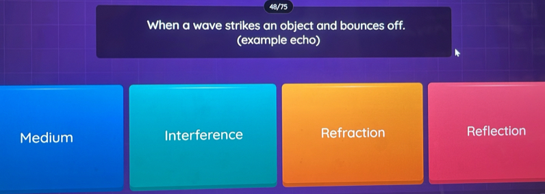 Solved: 48/75 When a wave strikes an object and bounces off. (example ...