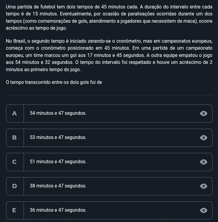 Resolvido:Uma partida de futebol tem dois tempos de 45 minutos cada. A ...