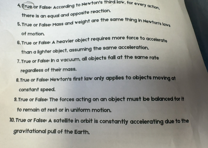Solved: True or False: According to Newton's third law, for every ...