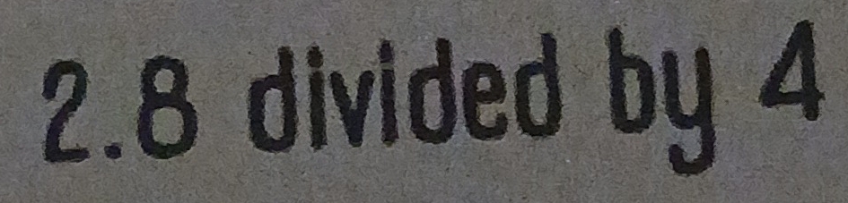 Solved: 2. 8 divided by 4 [Math]