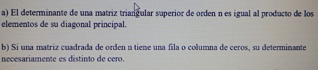 Resuelto:El determinante de una matriz triangular superior de orden n ...