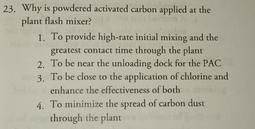 Solved: Why is powdered activated carbon applied at the plant flash ...