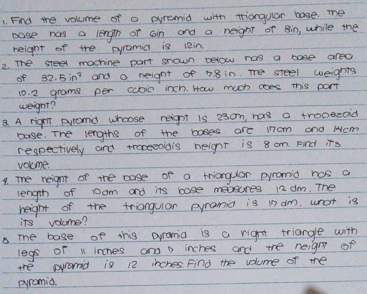 Solved: Find the volume of a pyramid with triangular base. The base has ...