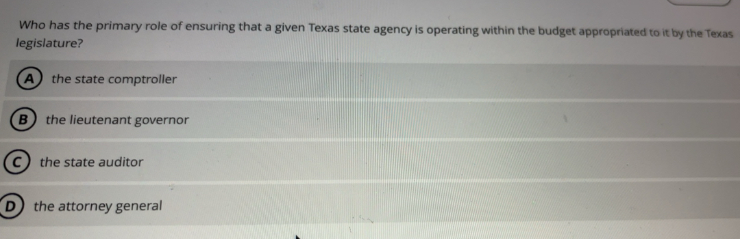 Solved: Who has the primary role of ensuring that a given Texas state ...