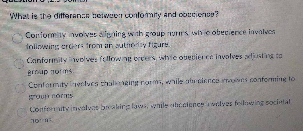 Solved: What is the difference between conformity and obedience ...