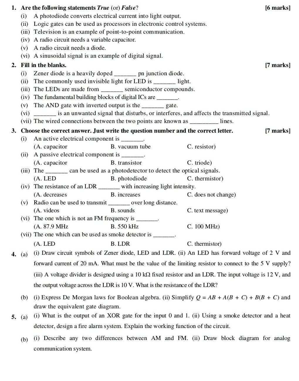 Solved: Are the following statements True (or) False? [6 marks] (i) A ...