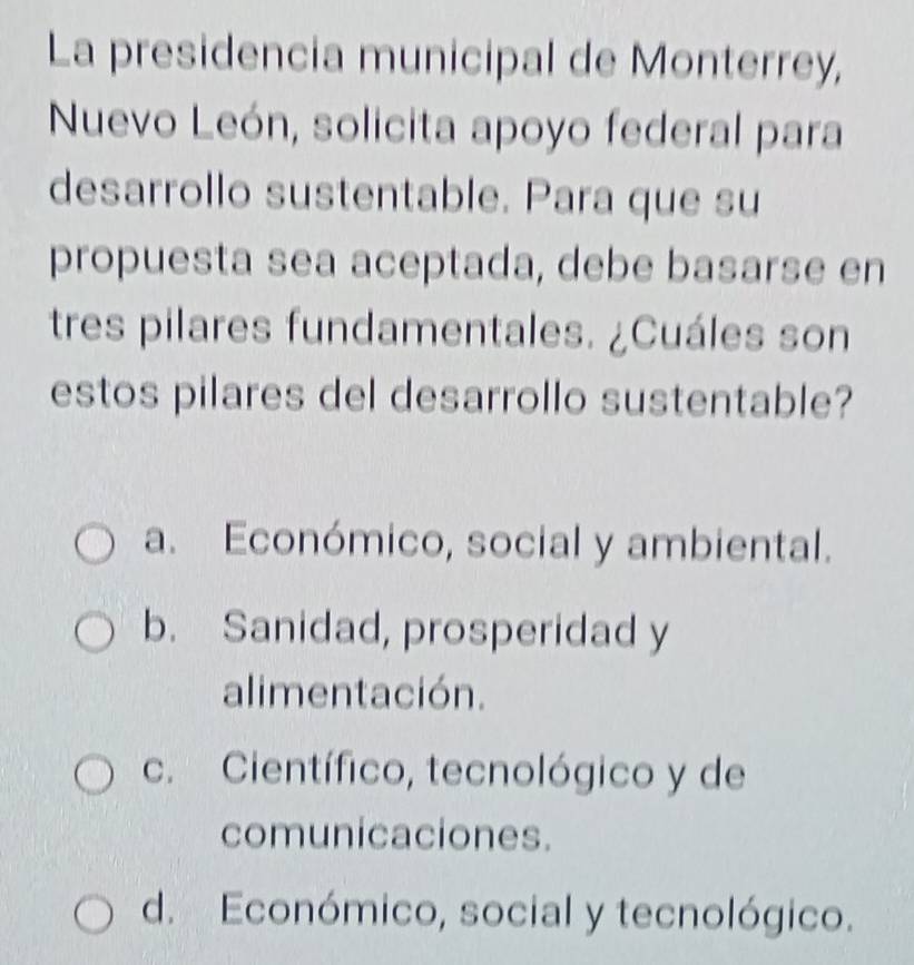 Resuelto:La presidencia municipal de Monterrey, Nuevo León, solicita ...