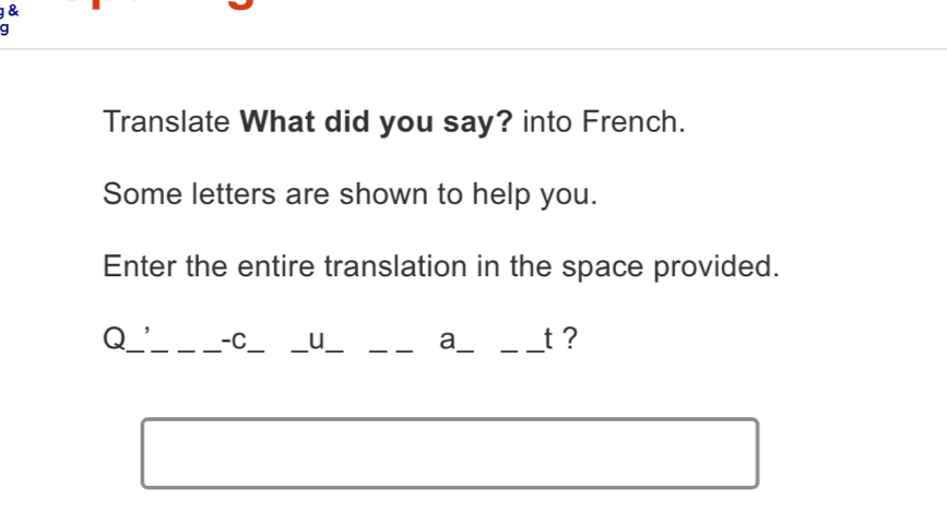 Solved: Translate What did you say? into French. Some letters are shown ...