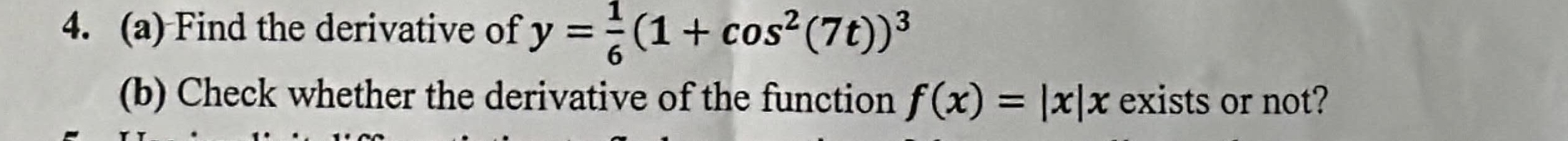 Solved: Find the derivative of y= 1/6 (1+cos^2(7t))^3 (b) Check whether ...