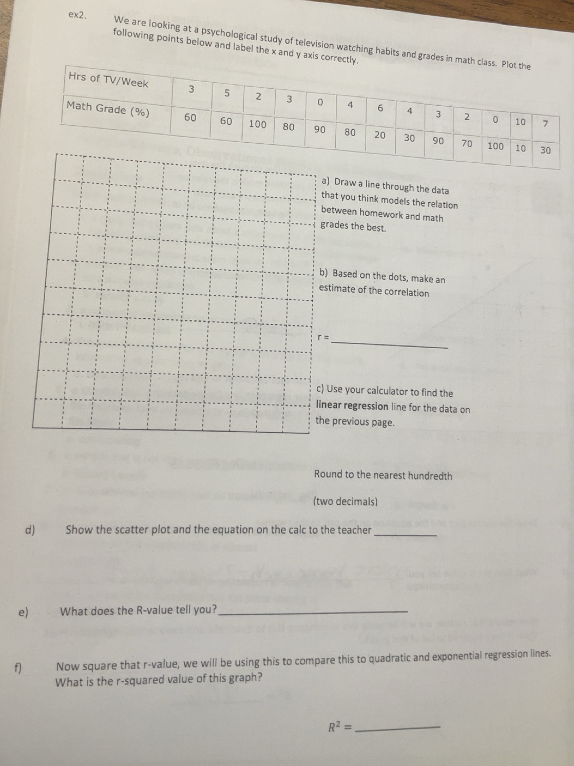 Gelöst:ex2. We are looking at a psychological study of television ...