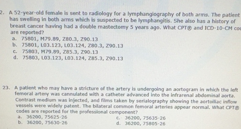 Solved: A 52-year-old female is sent to radiology for a ...