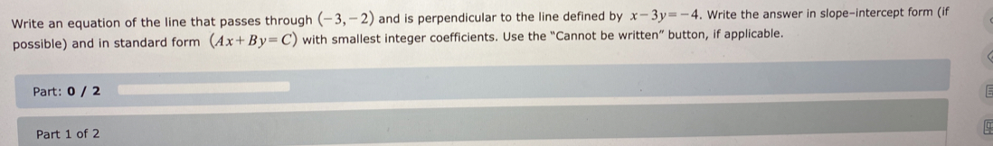 Solved: Write an equation of the line that passes through (-3,-2) and ...