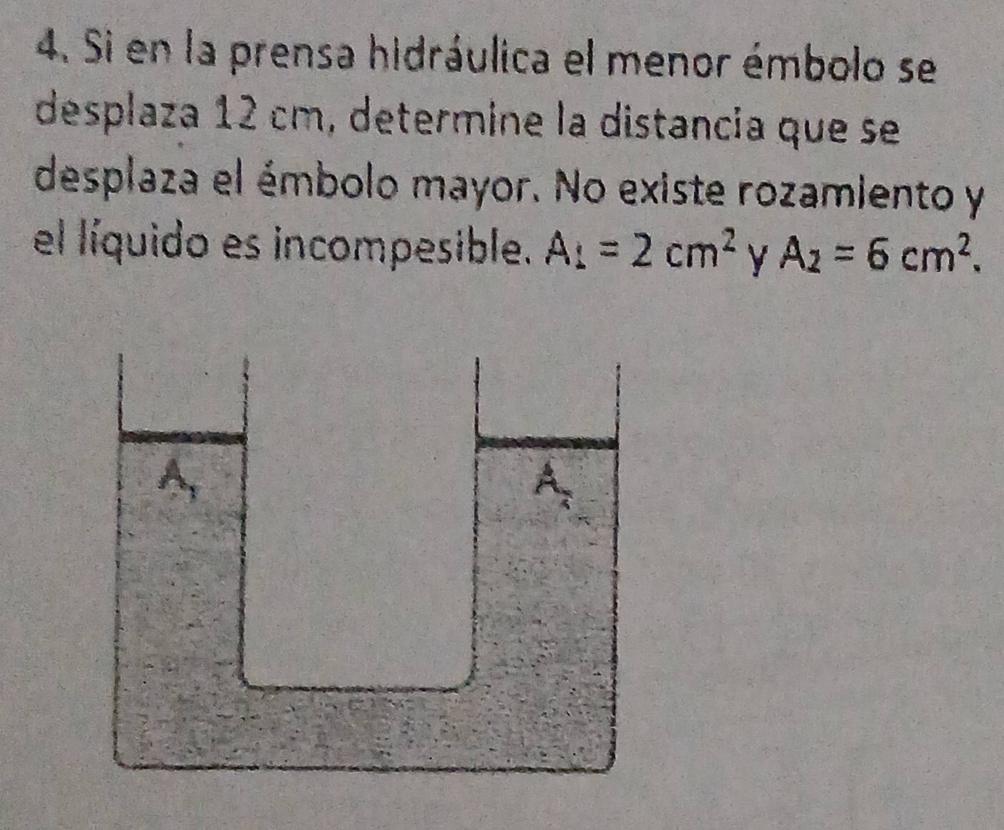 Resuelto:Si en la prensa hidráulica el menor émbolo se desplaza 12 cm ...