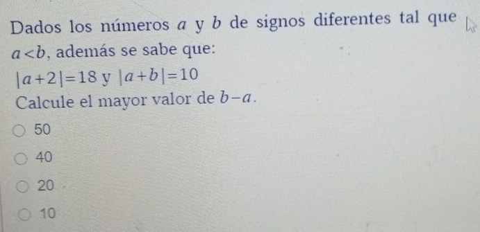 Resuelto:Dados los números a y b de signos diferentes tal que a ...