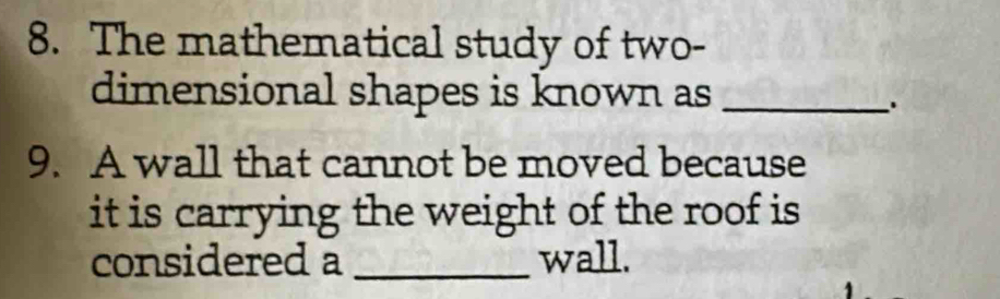 Solved: The mathematical study of two- dimensional shapes is known as ...