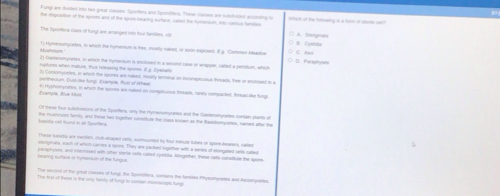 Solved: Fungi are divided into two great classes: Sporifera and ...