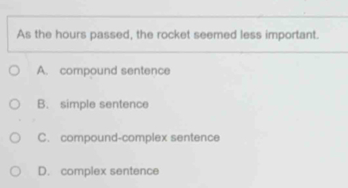 Solved: As the hours passed, the rocket seemed less important. A ...