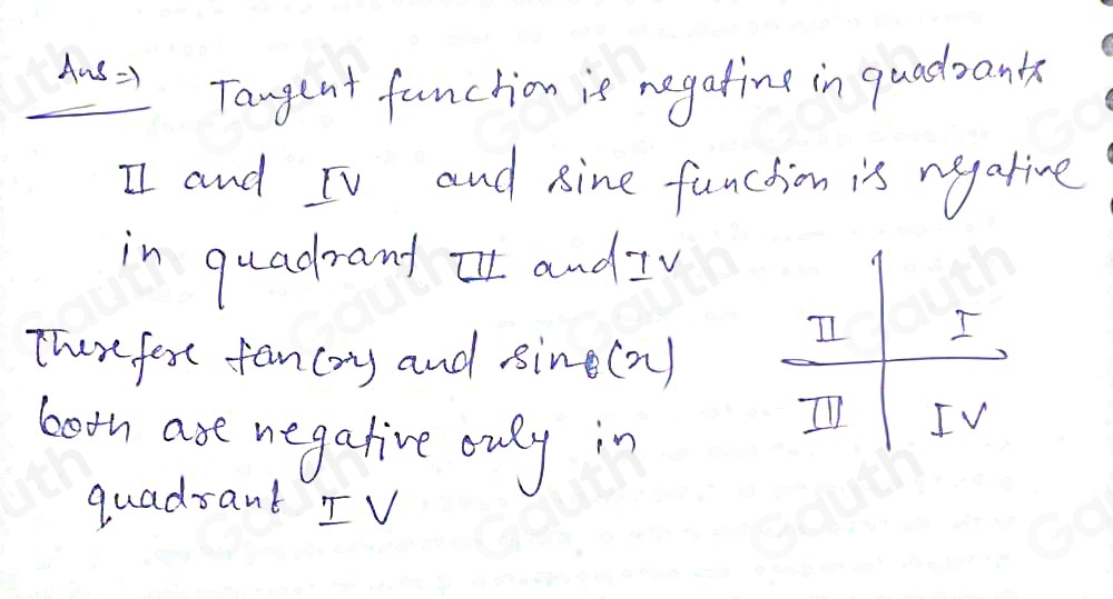 Solved: In which quadrant(s) are tan (x) and sin (x) both negative ...