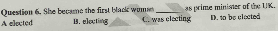 Giải quyết:She became the first black woman _as prime minister of the ...