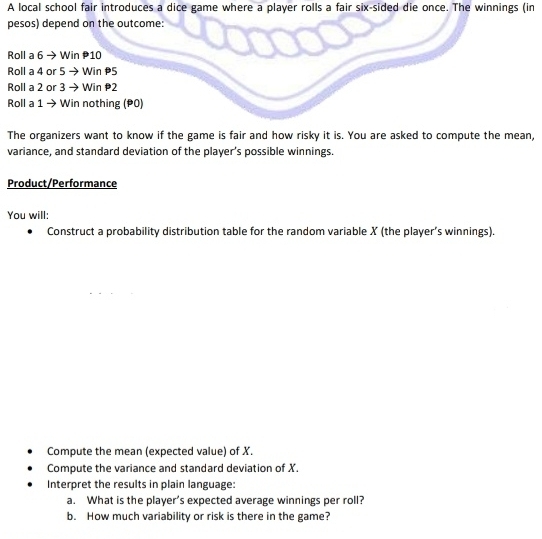 Solved: A local school fair introduces a dice game where a player rolls ...