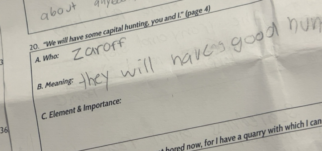 Solved: “We will have some capital hunting, you and I.” (page 4) ` A ...