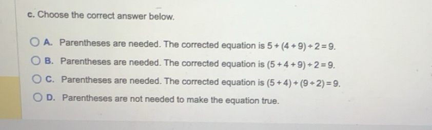 Solved: Choose the correct answer below. A. Parentheses are needed. The ...