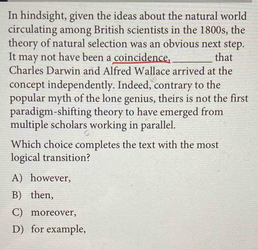 Solved: In hindsight, given the ideas about the natural world ...