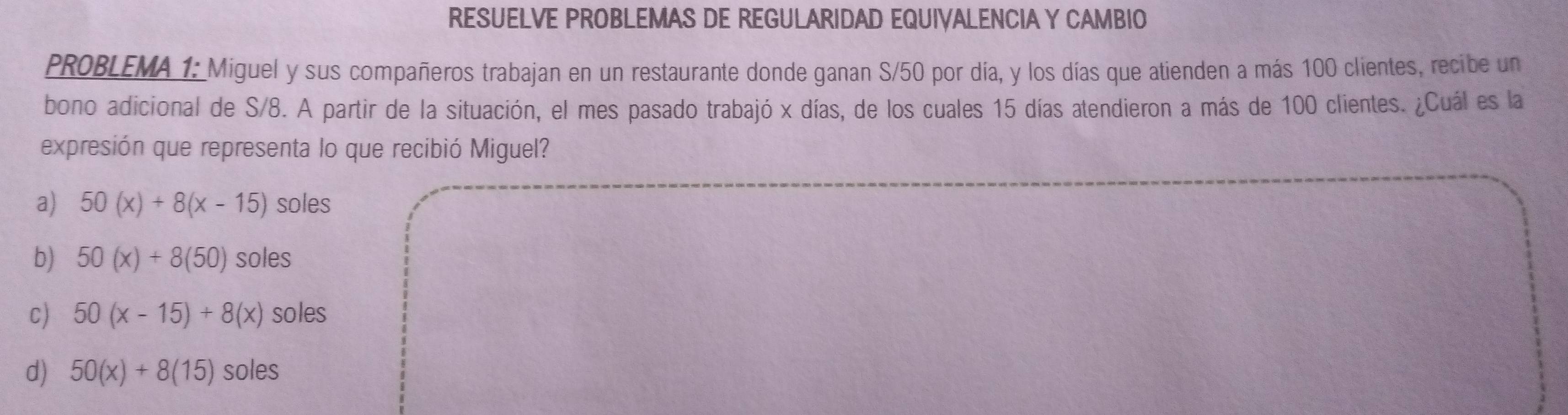 Resuelto:RESUELVE PROBLEMAS DE REGULARIDAD EQUIVALENCIA Y CAMBIO ...