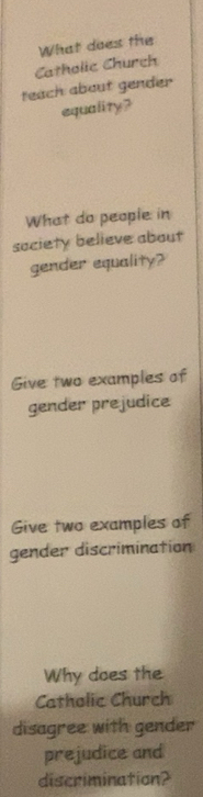 Solved: Catholic Church What does the teach about gender equality? What ...