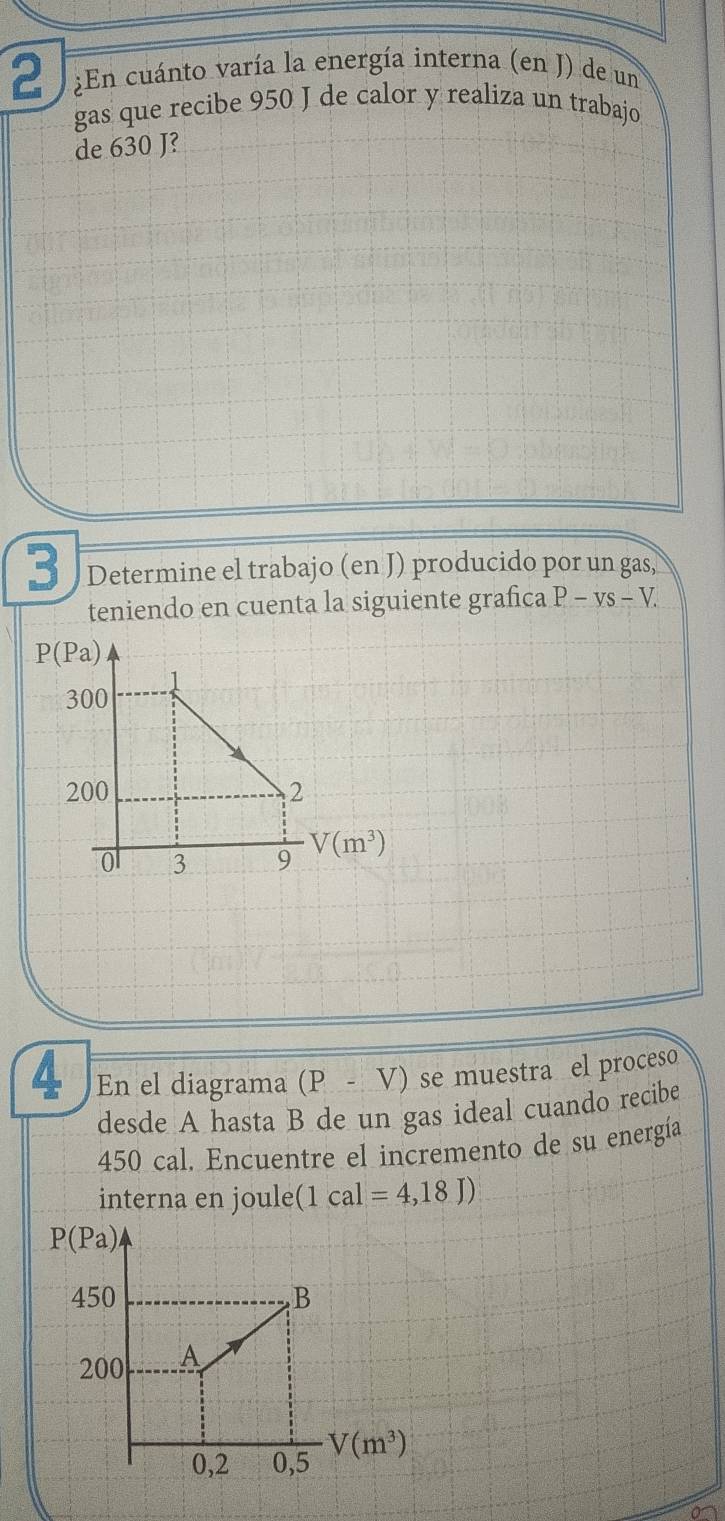 Resuelto:2 ¿En cuánto varía la energía interna (en J) de un gas que ...