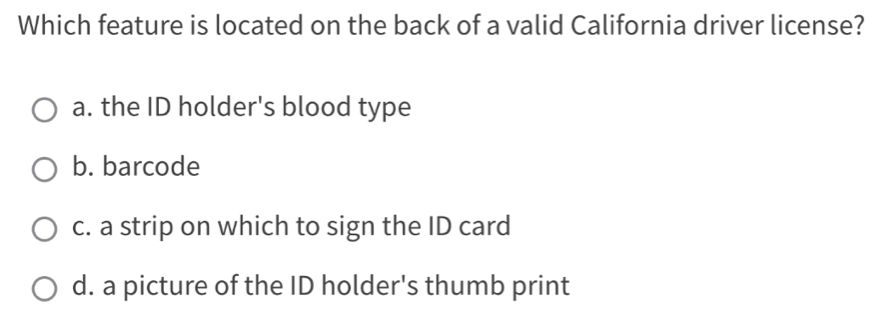 Solved: Which feature is located on the back of a valid California ...