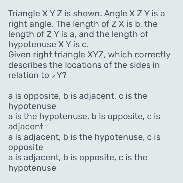 Solved: Triangle X Y Z is shown. Angle X Z Y is a right angle. The length of Z X is b, the ...