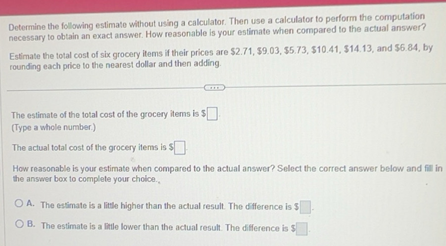 Solved: Determine the following estimate without using a calculator ...