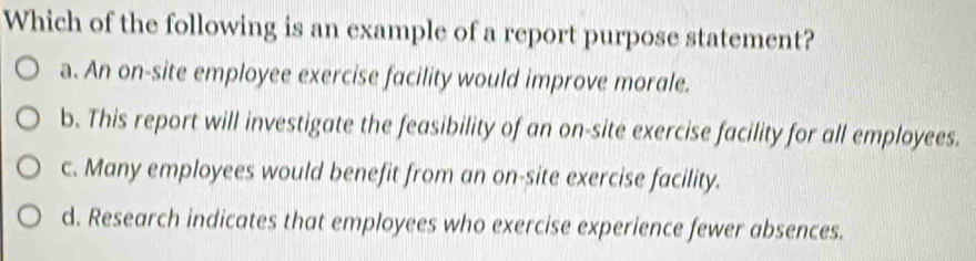 Solved: Which of the following is an example of a report purpose ...