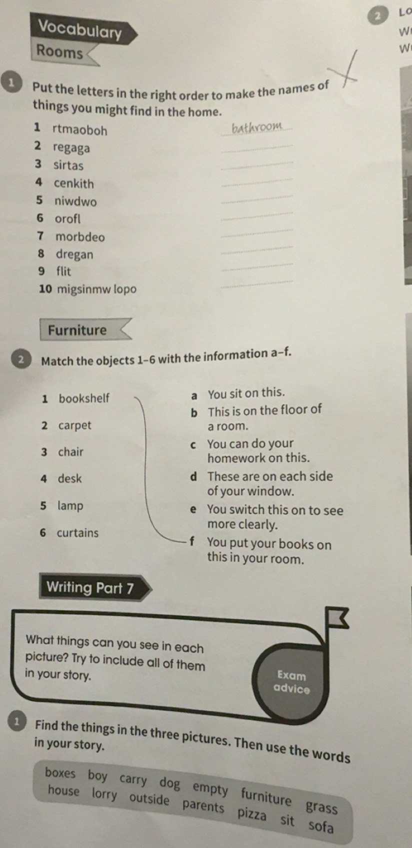 Risolto:Lo Vocabulary W Rooms W 1 Put the letters in the right order to ...
