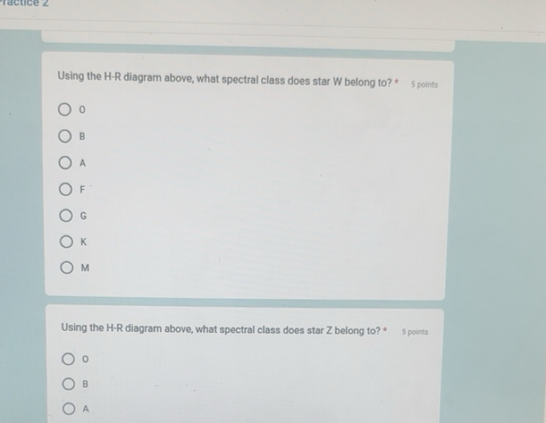 Solved: ractice 2 Using the H -R diagram above, what spectral class ...