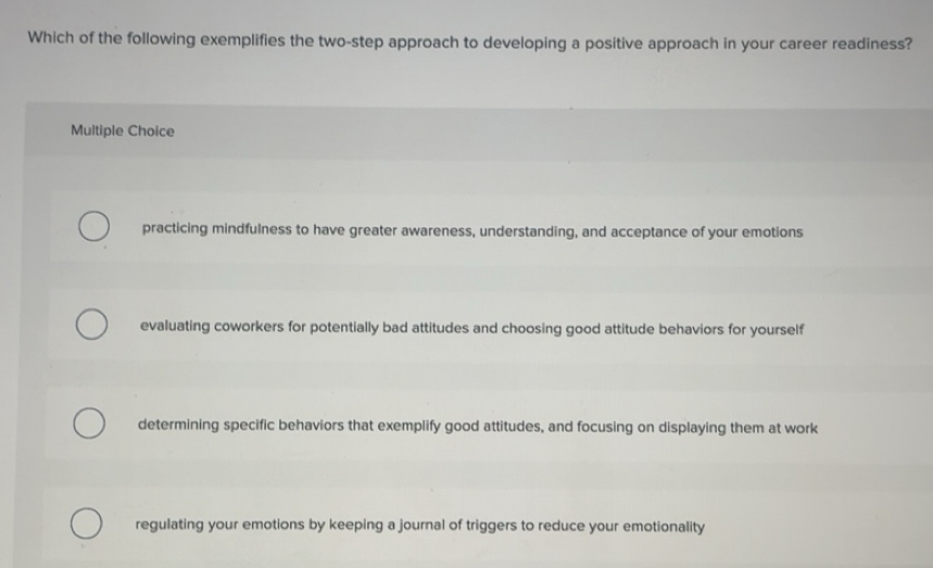 Solved: Which of the following exemplifies the two-step approach to ...