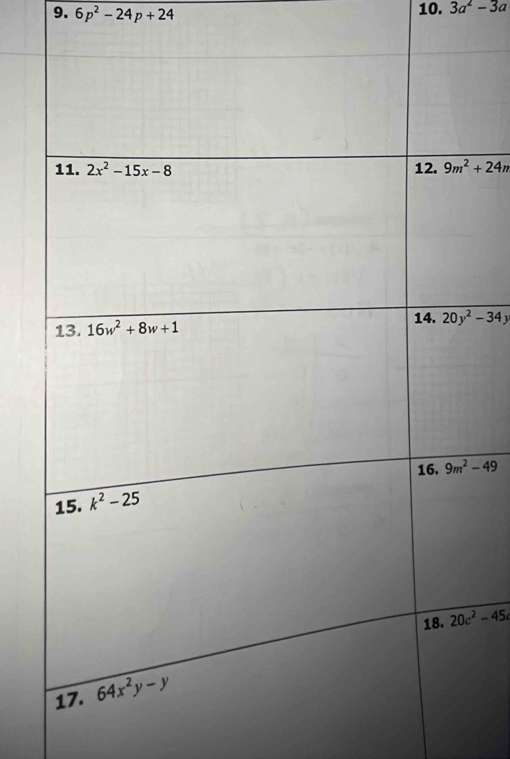 Solved: 6p^2-24p+24 10. 3a^2-3a 9m^2+24n 20y^2-34y 20c^2-45c [Math]