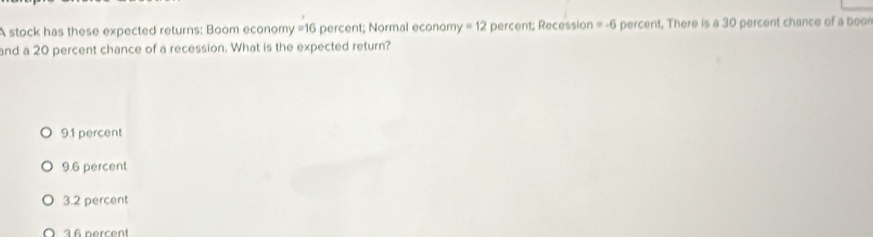 Solved: A stock has these expected returns: Boom economy =16 percent ...