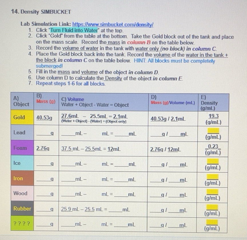 Solved: Density SIMBUCKET Lab Simulation Link: https://www.simbucket.com/density/ 1. Click “Tum ...