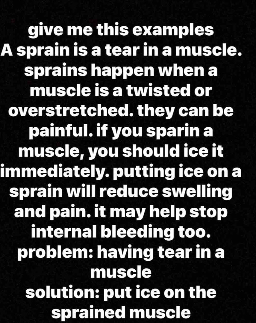 Solved: give me this examples A sprain is a tear in a muscle. sprains ...