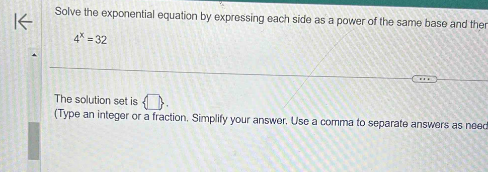 Solved: Solve the exponential equation by expressing each side as a ...
