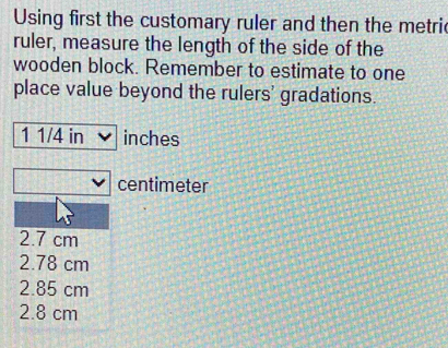 Using first the customary ruler and then the metric ruler, measure the ...