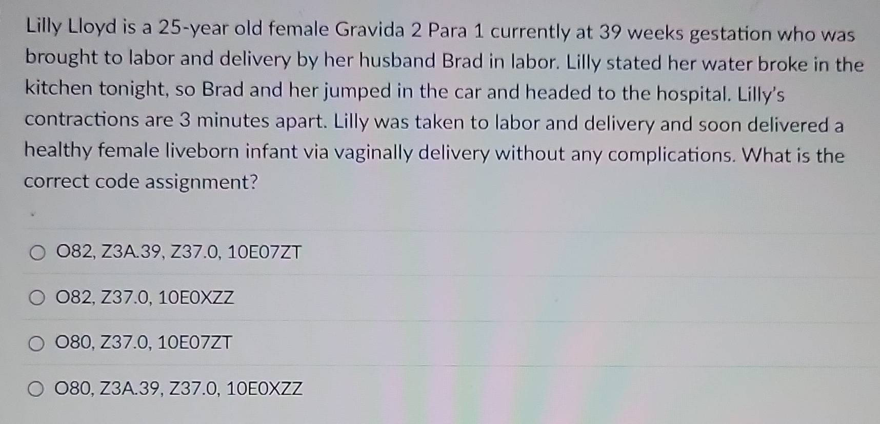 Solved: Lilly Lloyd is a 25-year old female Gravida 2 Para 1 currently ...