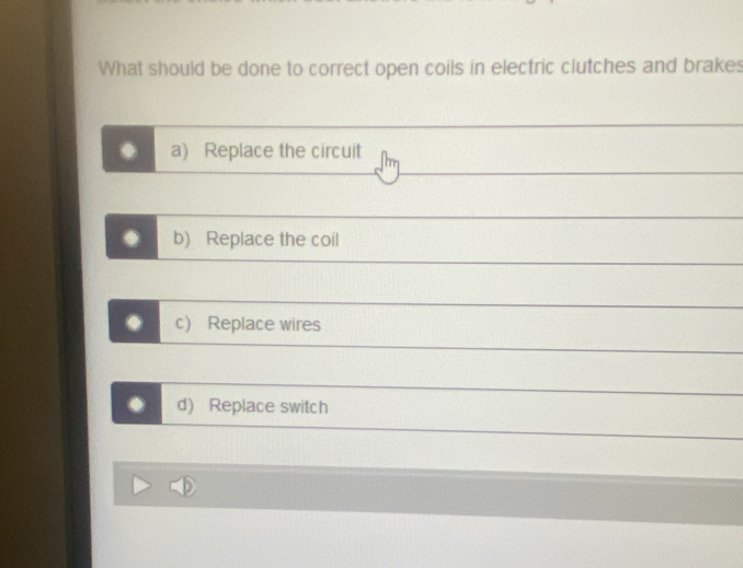 Solved: What should be done to correct open coils in electric clutches ...