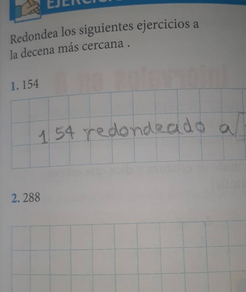 Resuelto:Redondea los siguientes ejercicios a la decena más cercana . 1 ...
